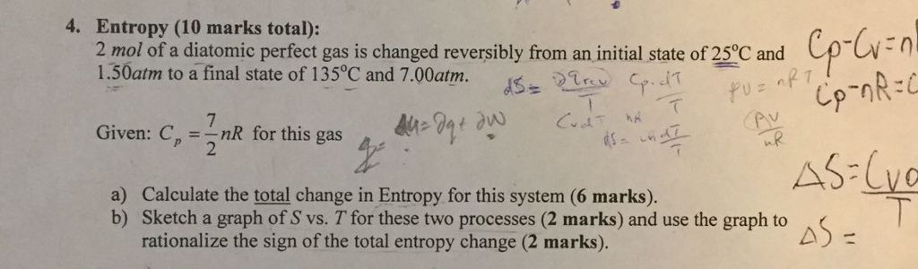 Solved 0 4. Entropy (10 marks total): 2 mol of a diatomic | Chegg.com