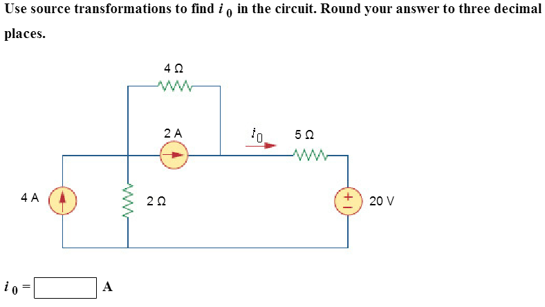 Solved Use Source Transformations To Find I0 In The