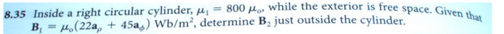 Solved Inside a right circular cylinder mu_1 = 800 mu_0, | Chegg.com