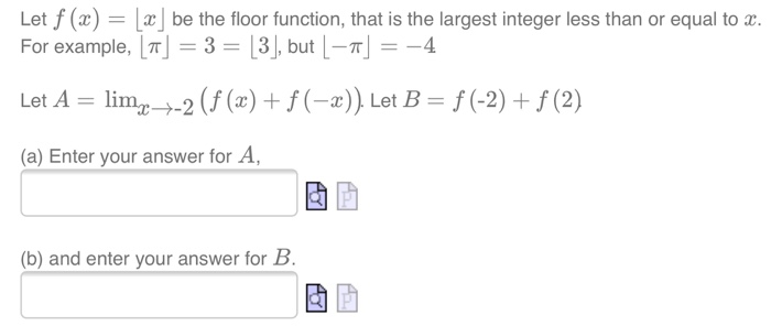 Solved Let f (x) = [x] be the floor function, that is the | Chegg.com