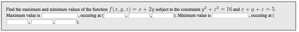Solved Find the maximum and minimum values of the function | Chegg.com
