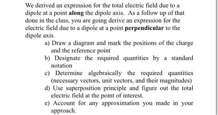 Solved We derived an expression for the total electric field | Chegg.com