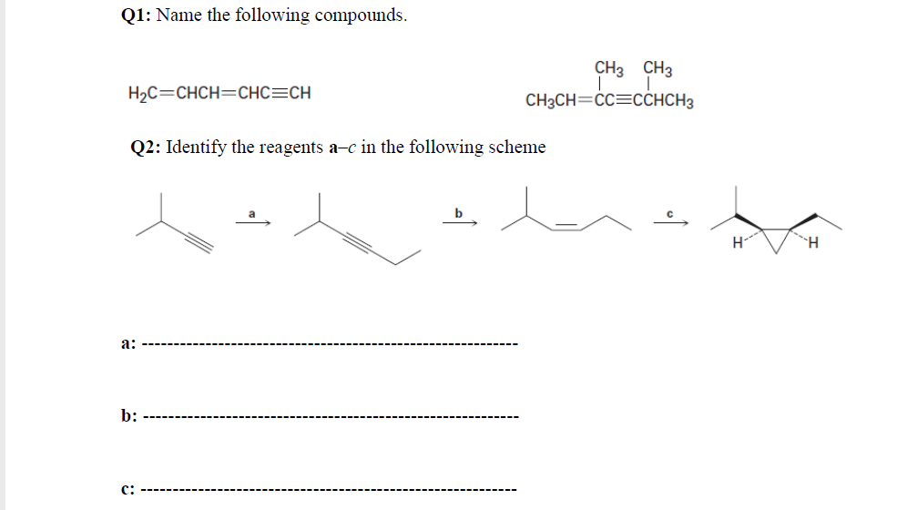 Solved Q1: Name the following compounds CH3 CH3 H2C- CHCH- | Chegg.com