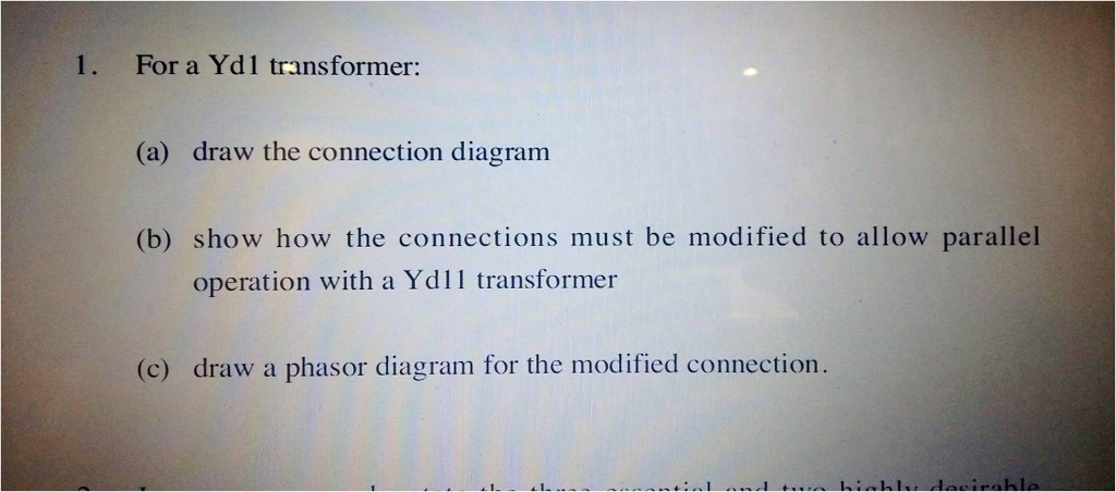 Solved For a Y d1 transformer: (a) draw the connection | Chegg.com