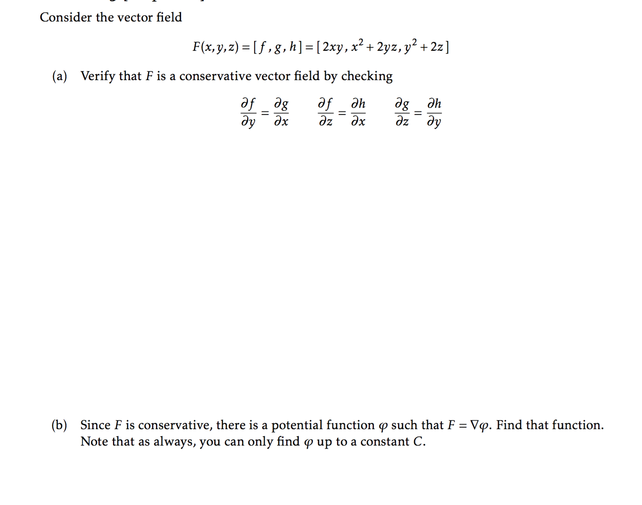 Solved Consider the vector field F(x, y, z) = [f, g, h] = | Chegg.com