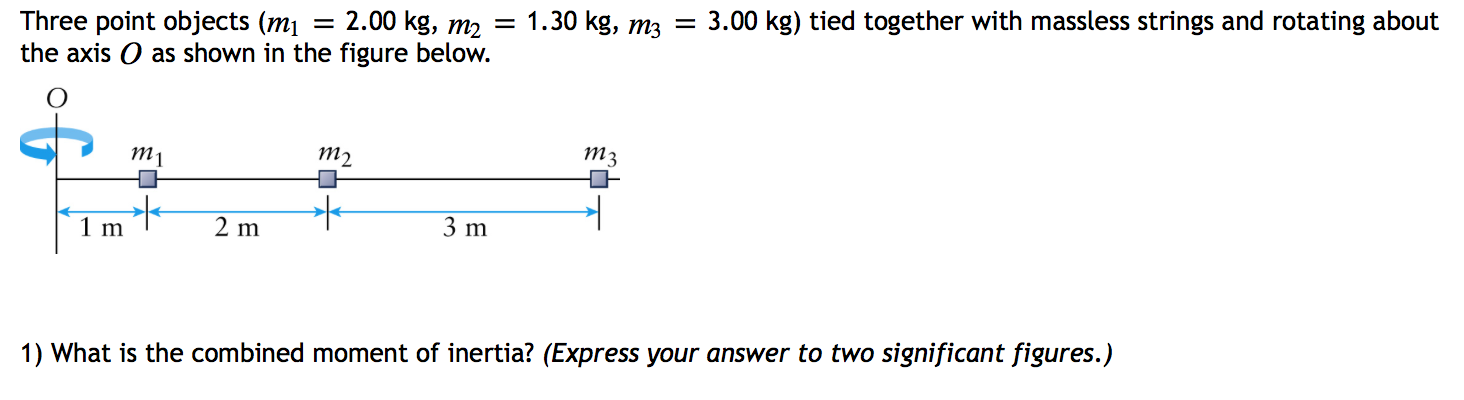 Solved Three point objects (m_1 = 2.00 kg, m_2 = 1-30 kg, | Chegg.com