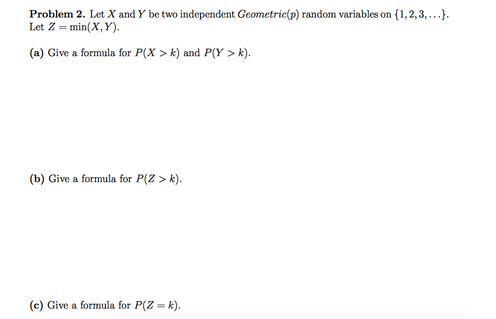 Solved Let X and Y be two independent Geometric(p) random | Chegg.com