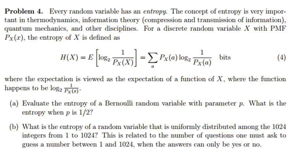 Solved Every Random Variable Has An Entropy The Concept Of 