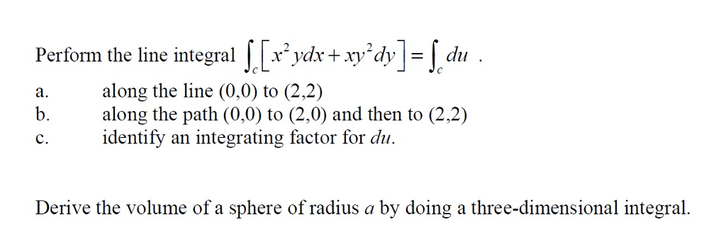 Solved Perform the line integral integral_c [x^2 ydx + xy^2 | Chegg.com