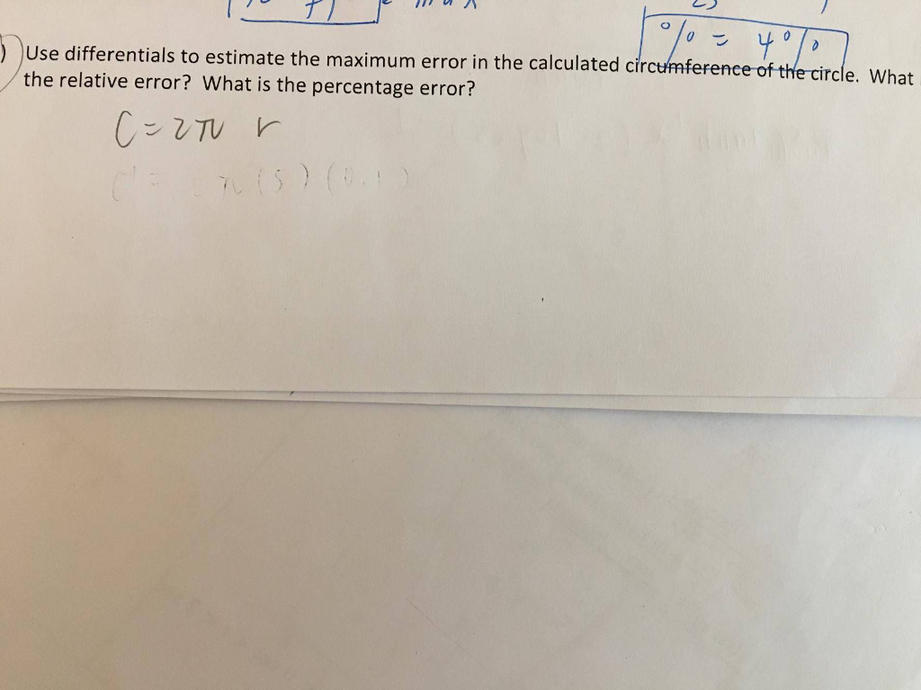 Solved Use differentials to estimate the maximum error in | Chegg.com