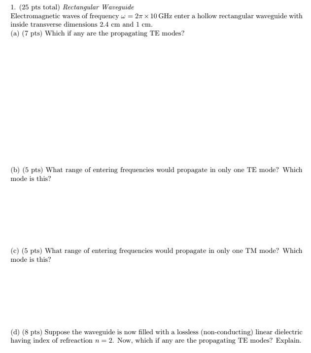 Solved 1. (25 pts total) Rectangular Waveguide | Chegg.com