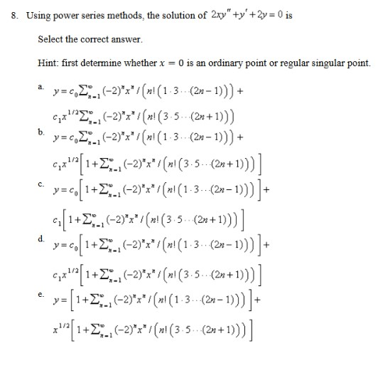 Solved 8 Using Power Series Methods The Solution Of 2xy Chegg Solved 8 Using Power Series Methods The Solution Of 2xy Chegg