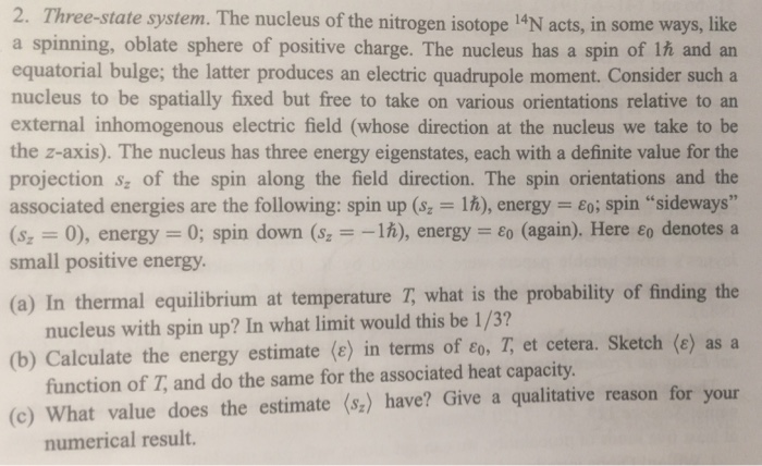 Solved Three-state system. The nucleus of the nitrogen | Chegg.com