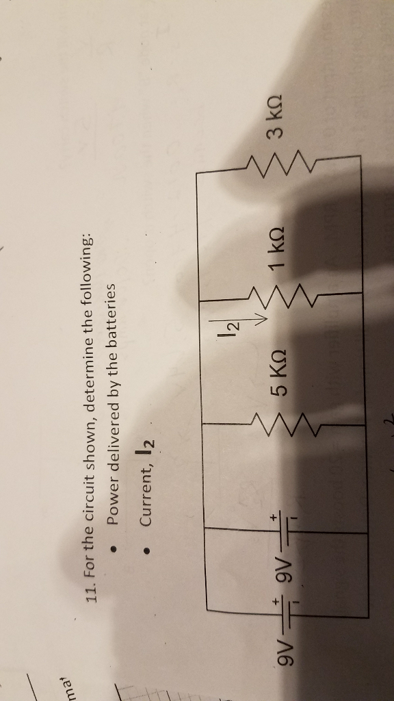 Solved: Ma 11. For The Circuit Shown, Determine The Follow... | Chegg.com