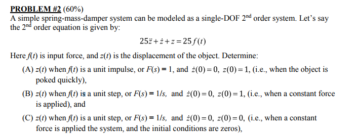 Solved PROBLEM #2 (60%) stem can be modeled as a single-DOF | Chegg.com