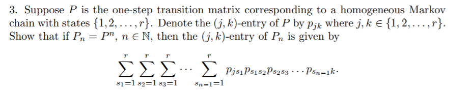 Solved 3. Suppose P is the one-step transition matrix | Chegg.com