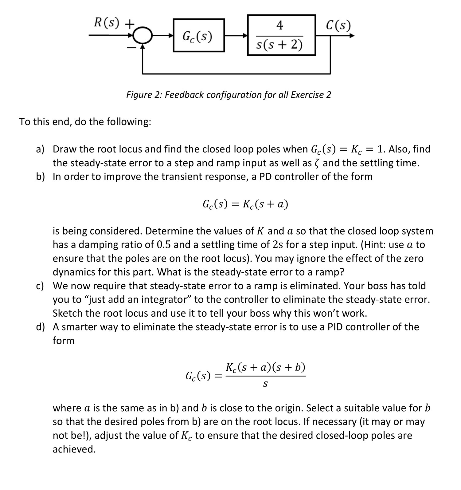 Solved To this end, do the following: Draw the root locus | Chegg.com