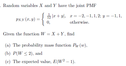 Solved Random variables X and Y have the joint PMF 0, | Chegg.com