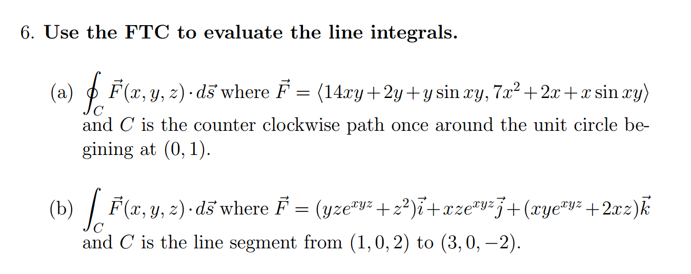 Solved Use the FTC to evaluate the line integrals. | Chegg.com