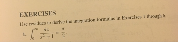 Solved Use residues to derive the integration formulas in | Chegg.com