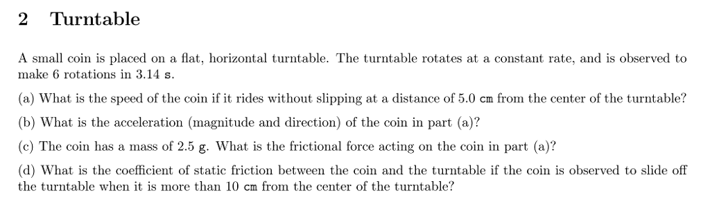 Solved 2 Turntable A small coin is placed on a flat, | Chegg.com