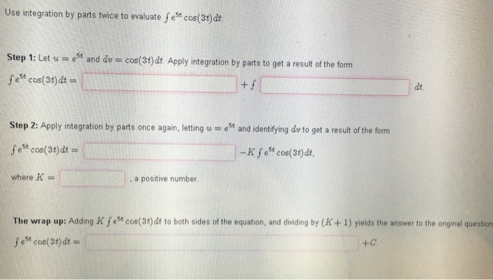 Solved Use integration by parts twice to evaluate integral | Chegg.com