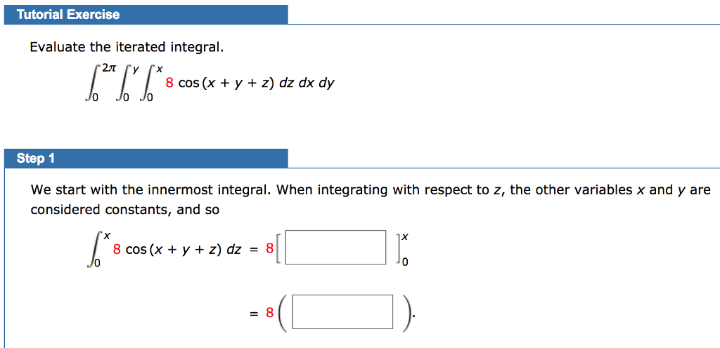 Solved Tutorial Exercise Evaluate the iterated integral 8 | Chegg.com