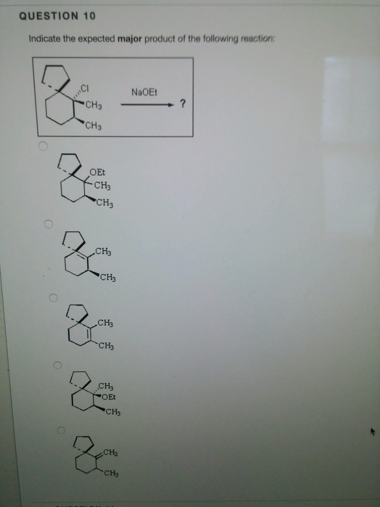 Solved QUESTION 10 Indicate the expected major product of | Chegg.com