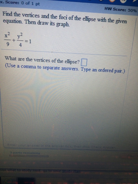 Solved Find the vertices and the foci of the ellipse with | Chegg.com