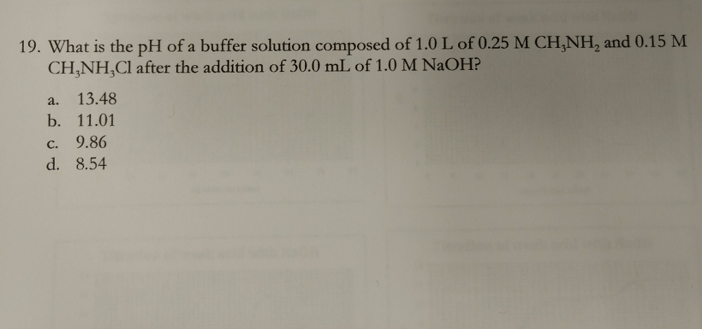 Solved 19. What is the pH of a buffer solution composed of | Chegg.com