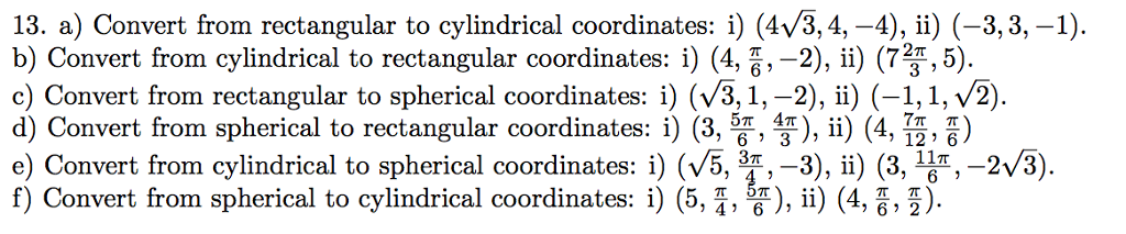 Solved 13. a) Convert from rectangular to cylindrical | Chegg.com
