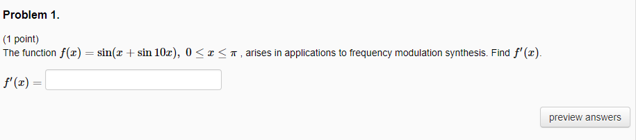 Solved The function f(x) = sin(x + sin 10 x), 0 | Chegg.com