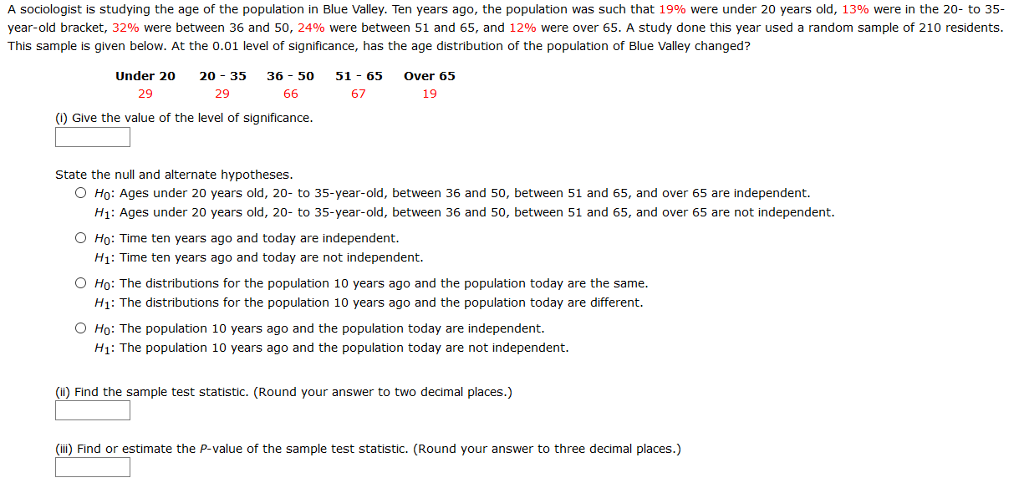Solved A sociologist is studying the age of the population | Chegg.com
