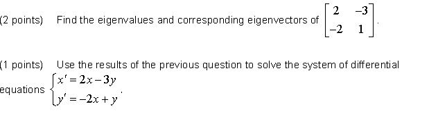 Solved Find the eigenvalues and corresponding eigenvectors | Chegg.com