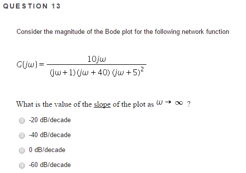 Solved Consider the magnitude of the Bode plot for the | Chegg.com
