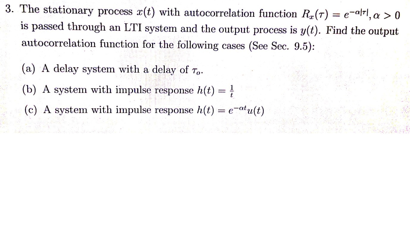 The stationary process x(t) with autocorrelation | Chegg.com