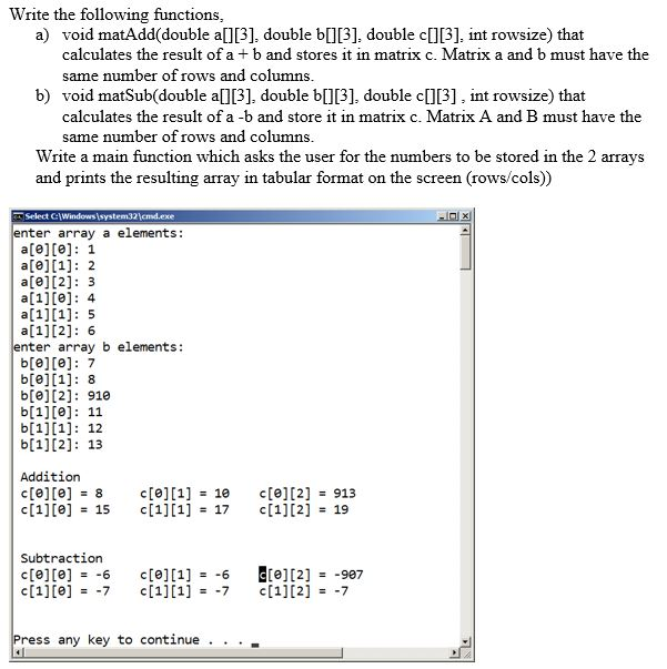 Solved Write The Following Functions Void Matadd Double