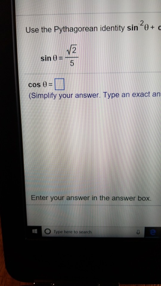 Solved Use the Pythagorean identity sin 0+ /2 Sin θ = E- cos | Chegg.com
