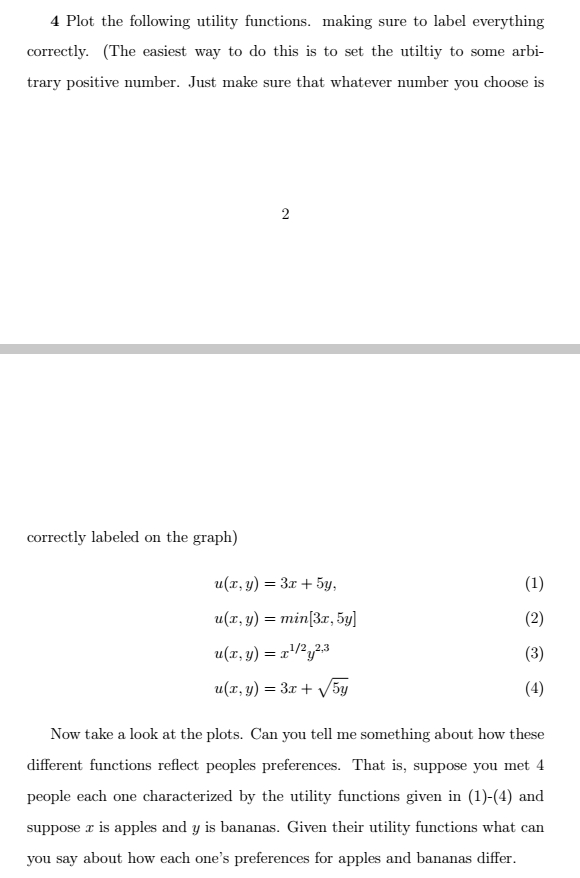 Solved 4 Plot the following utility functions. making sure | Chegg.com Solved 4 Plot the following utility functions. making sure | Chegg.com