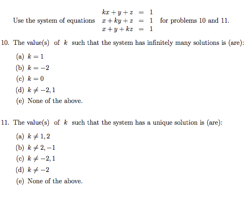 Solved Use the system of equations kx + y + z = 1 x + ky + | Chegg.com