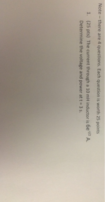 Solved The current through a 10 mH inductor is 6e^-t/2 A. | Chegg.com