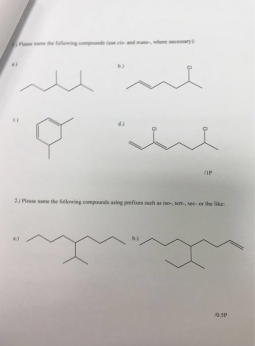 Solved Please name the following compounds (one cia- and | Chegg.com