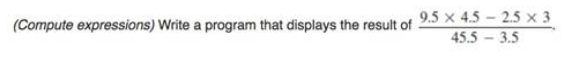 Solved 9.5 × 45-25 × 3 45.5 3.5 (Compute expressions) Write | Chegg.com
