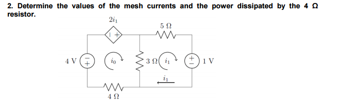Solved Determine the values of the mesh currents and the | Chegg.com