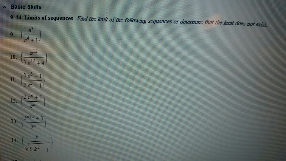 Solved A Basic Skills 9 34 Limits Of Sequences Find The Chegg