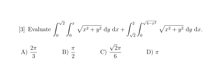 Solved Evaluate integral_0^Squareroot 2 integral_0^x | Chegg.com