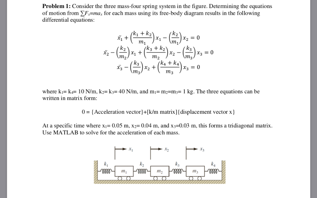 Solved Problem 1: Consider the three mass-four spring system | Chegg.com
