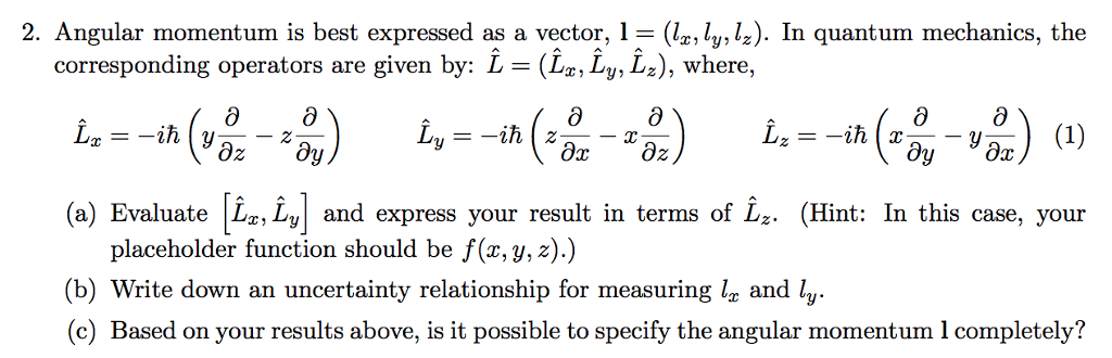 Solved 2. Angular momentum is best expressed as a vector, | Chegg.com