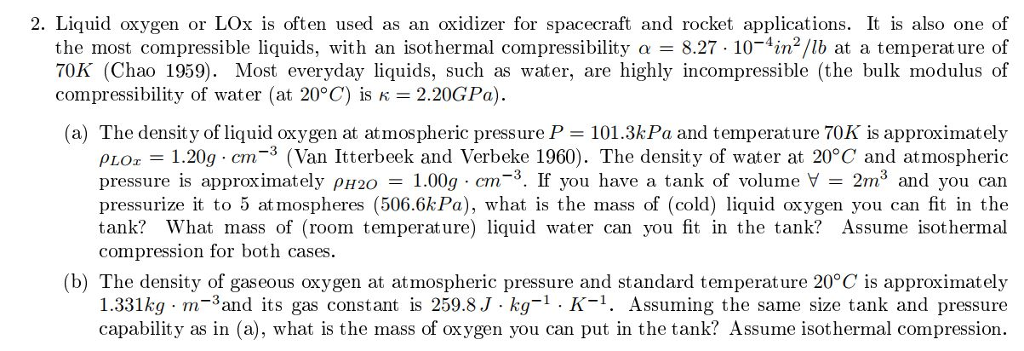 Solved 2. Liquid oxygen or LOx is often used as an oxidizer | Chegg.com