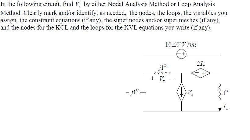 Solved In the following circuit, find Vx by either Nodal | Chegg.com